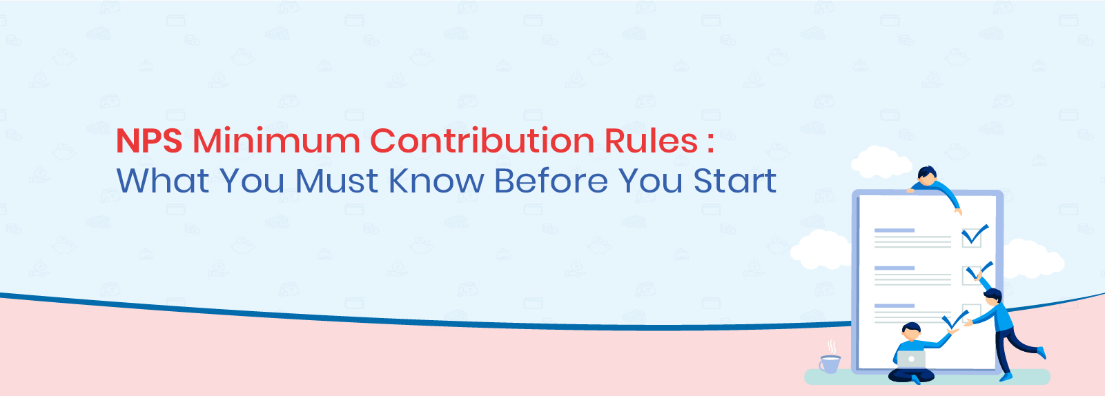 NPS Minimum Contribution Rules: Everything You Need to Know